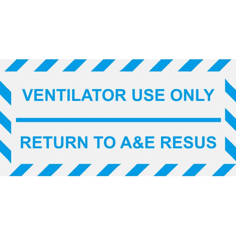 Ventilator Use Only Return To A&E Resus Label | Distinctive Medical